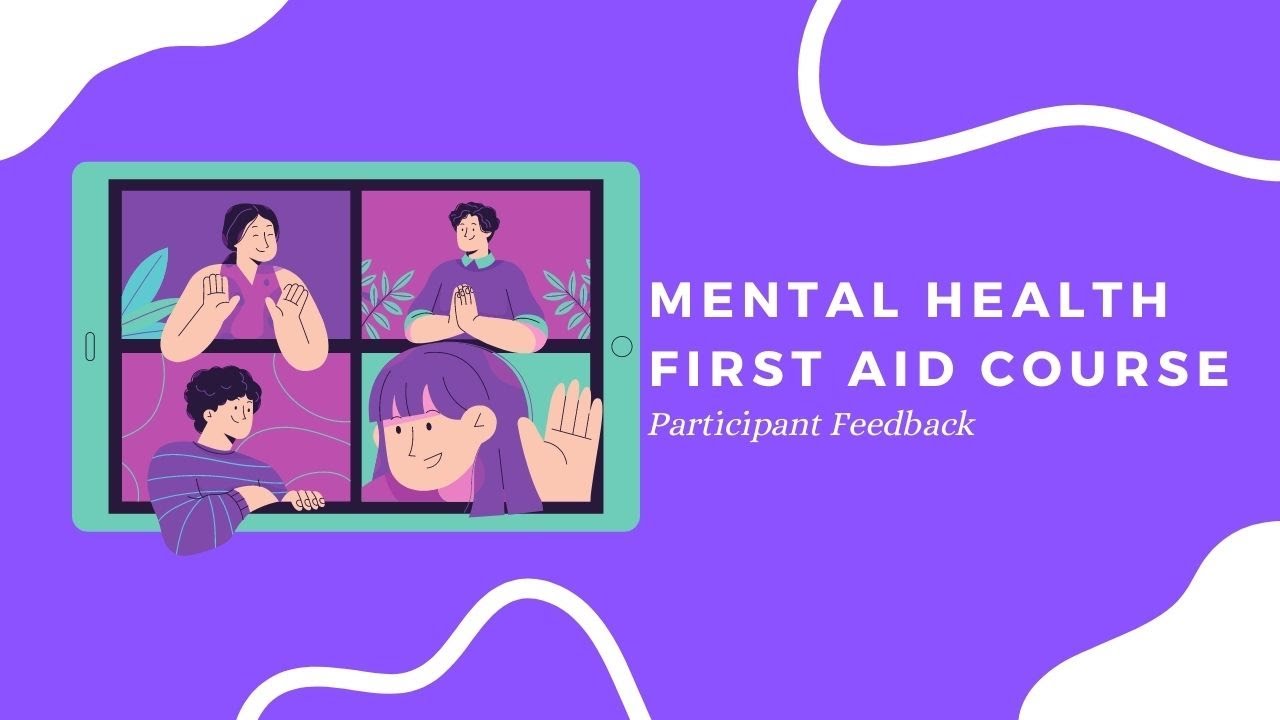 Mental Health First Aid Course - Feedback - YouTube
