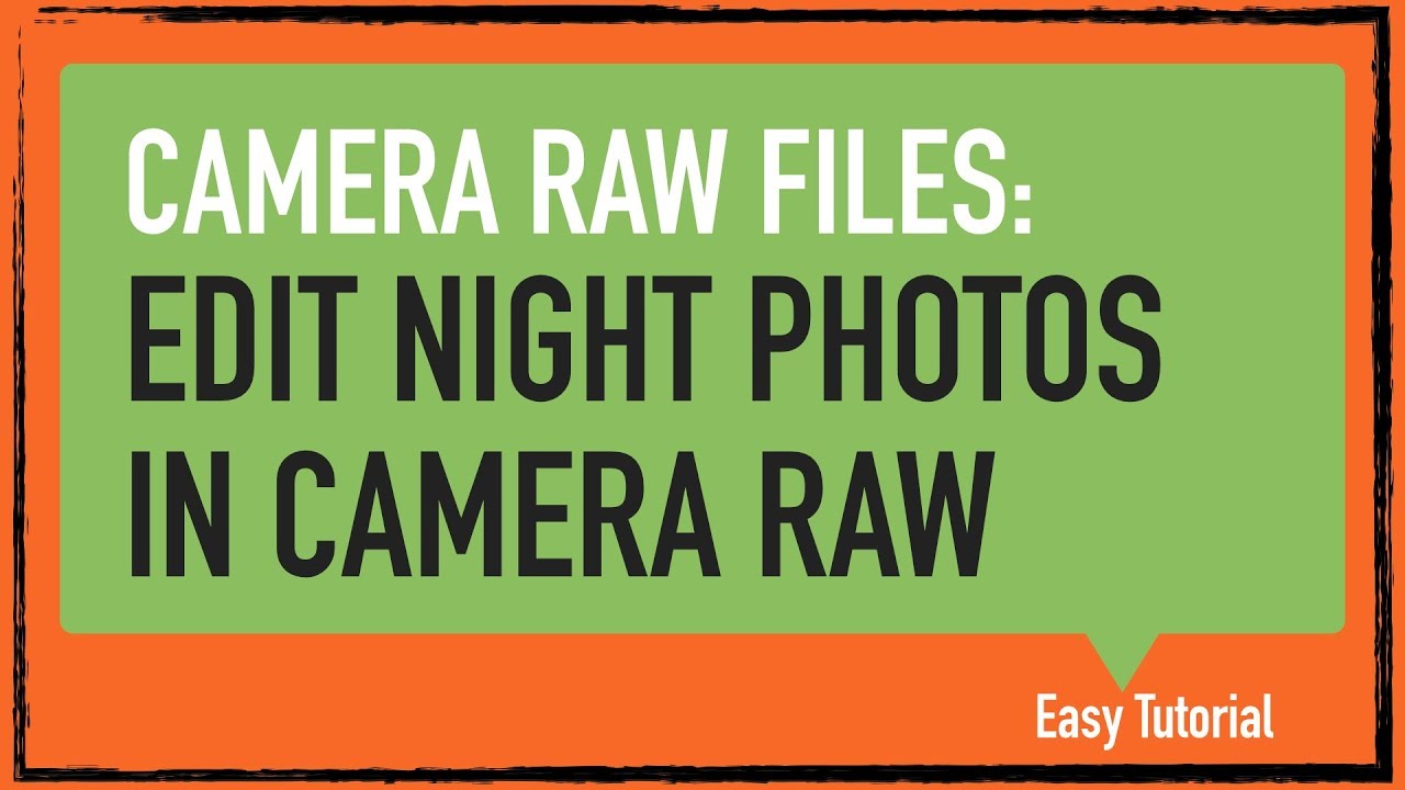 Night Photography: Edit night photos in Adobe Camera Raw - YouTube
