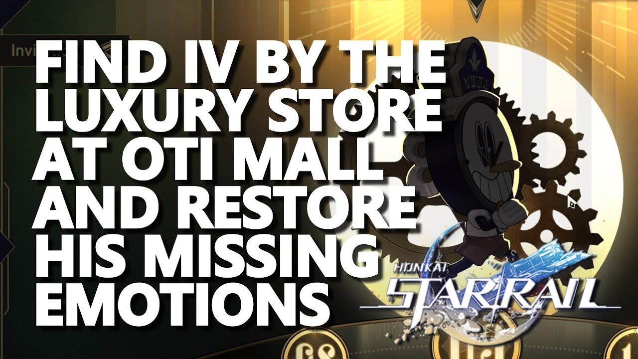 Find IV by the luxury store at Oti Mall and restore his missing ...