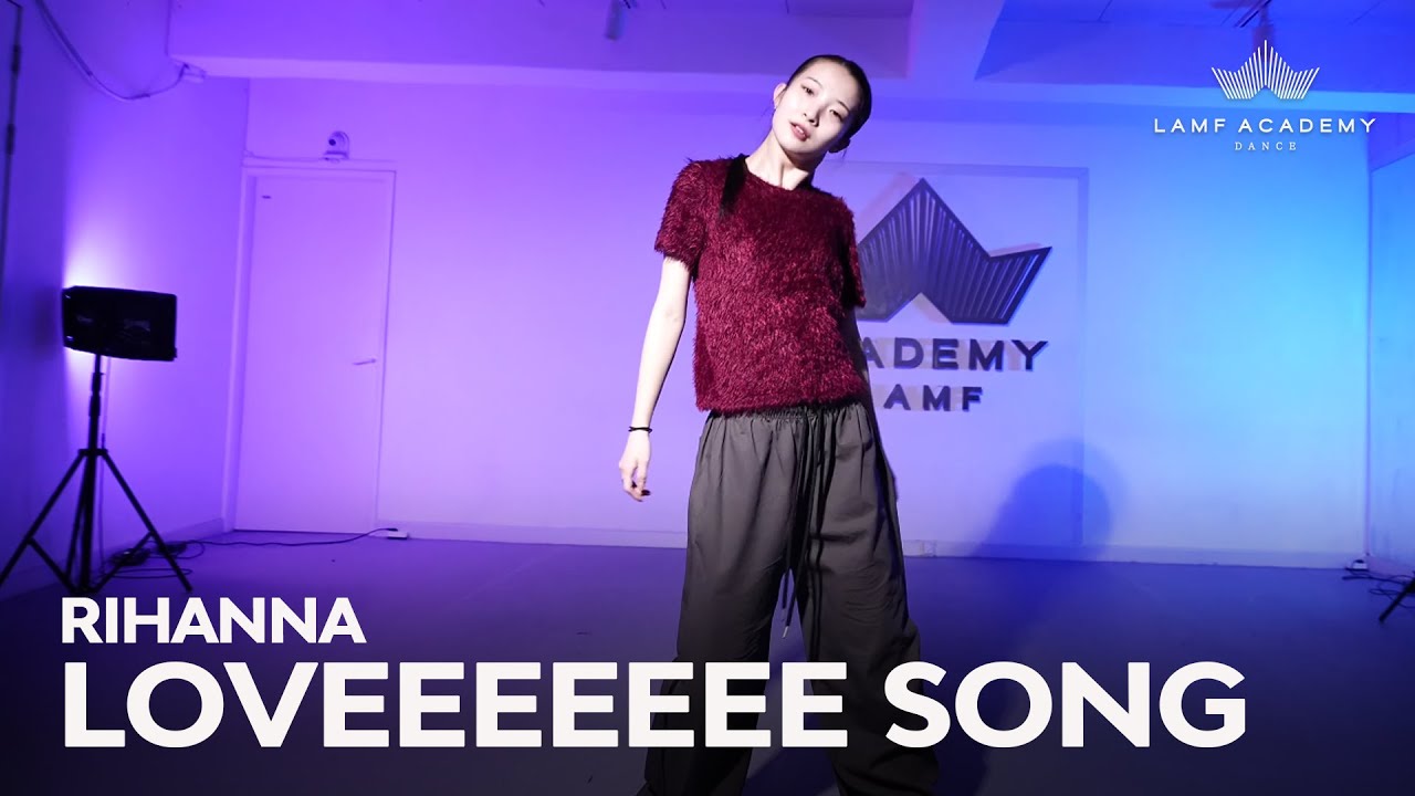 Rihanna - Loveeeeeee Song (ft. Future)│Solle CHOREOGRAPHY - YouTube