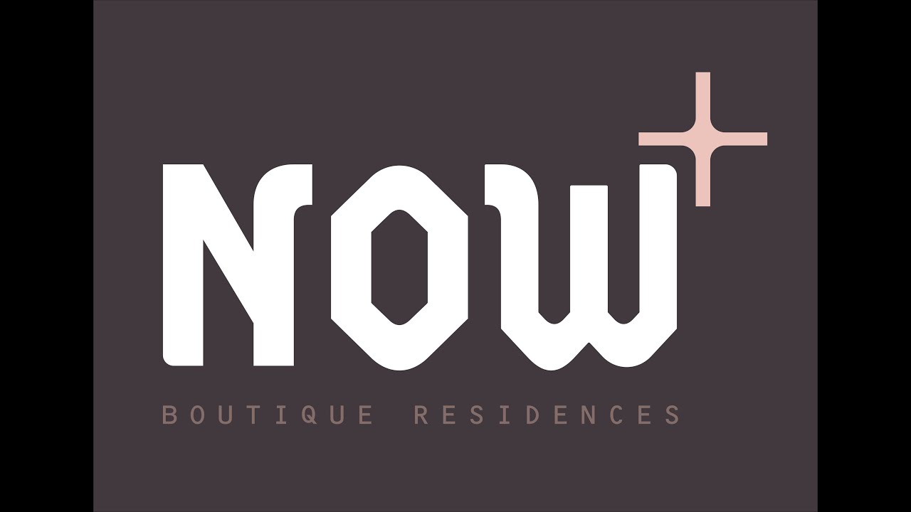 NOW PLUS BOUTIQUE RESIDENCES - YouTube