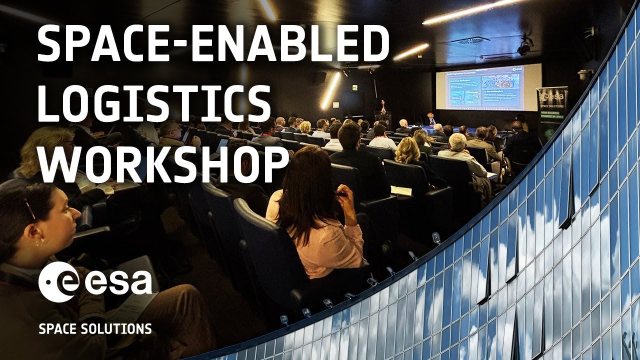 Space-Enabled Logistics Workshop in Rome - ESA, ASI & Italian Coast ...