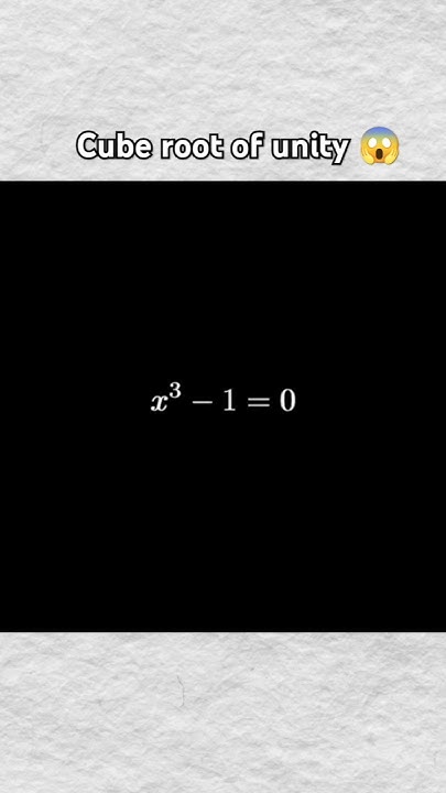 Cube root of Unity 😱|#trending#youtubeshorts#viral#mathstrick# ...