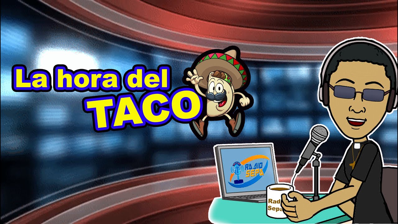 Programa de radio - 5 de marzo 2022 - LA HORA DEL TACO - podcast ...