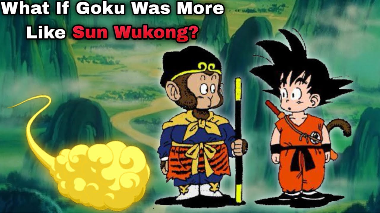 What if Goku Was More Like Sun Wukong? PART 1 - YouTube