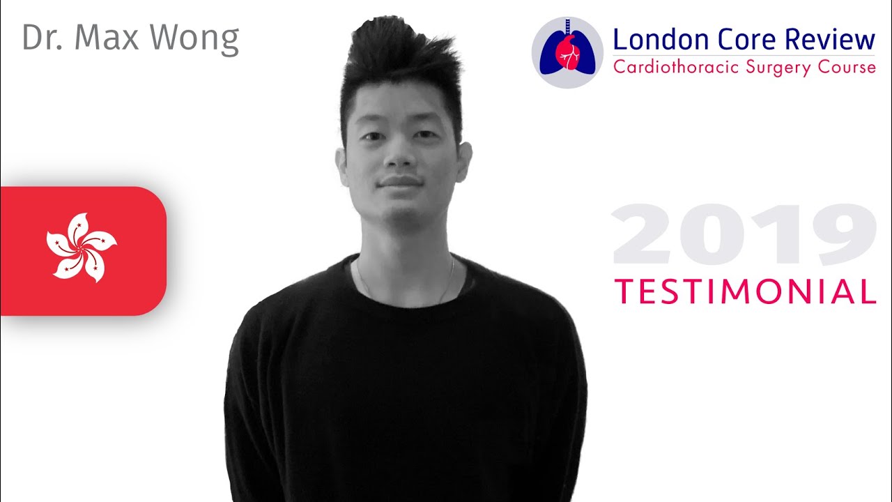 2019 Course Testimonial - Dr. Max Wong - London Core Review - YouTube
