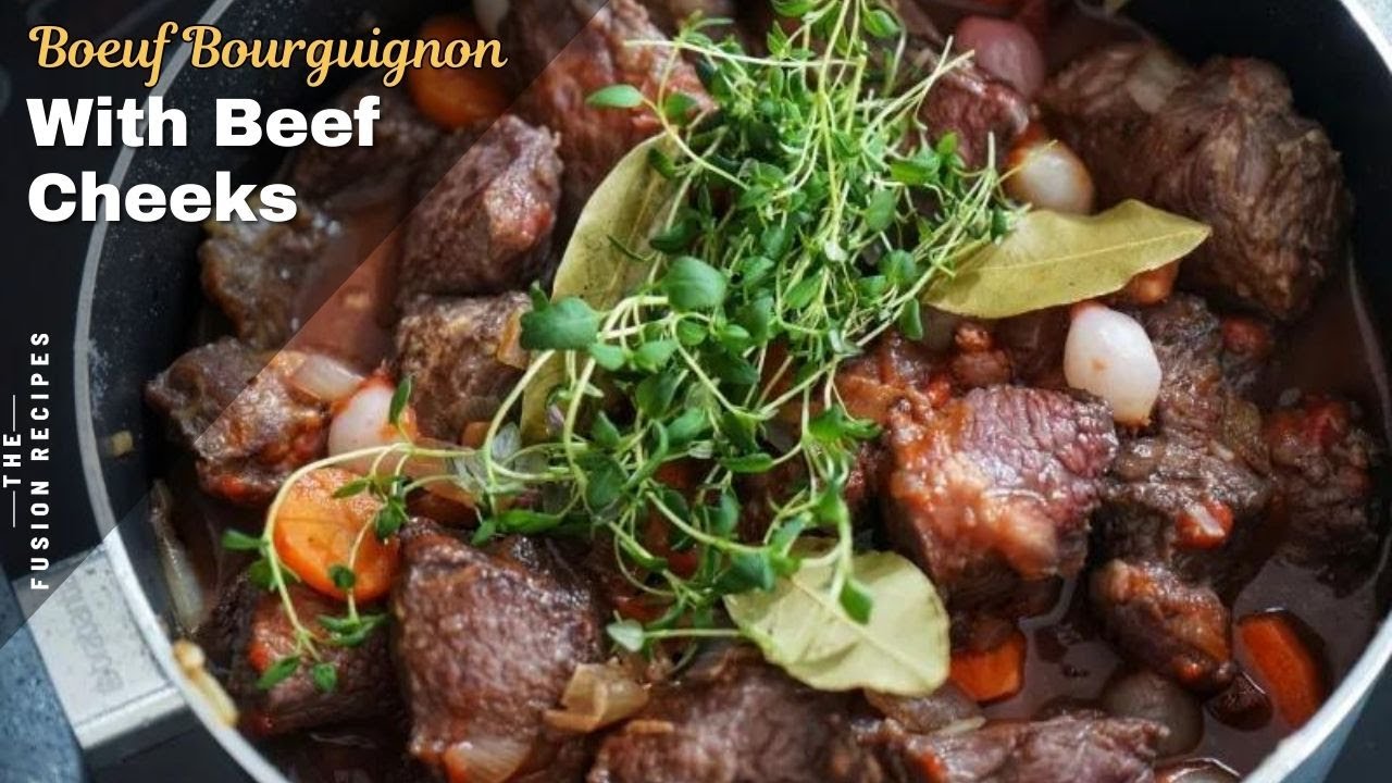 How To Make Boeuf Bourguignon With Beef Cheeks | A Delicious French Beef Stew With Beef Cheeks ...