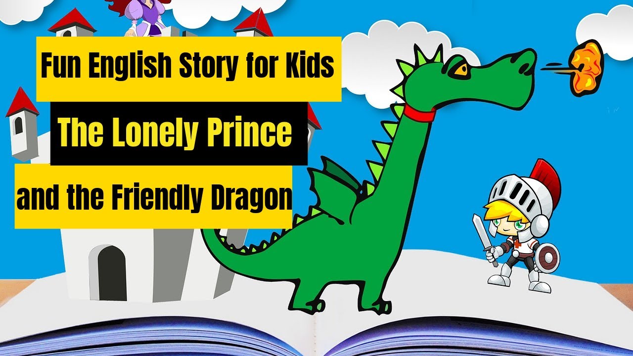 Fun English Short Story for Kids: The Lonely Prince and the Friendly ...