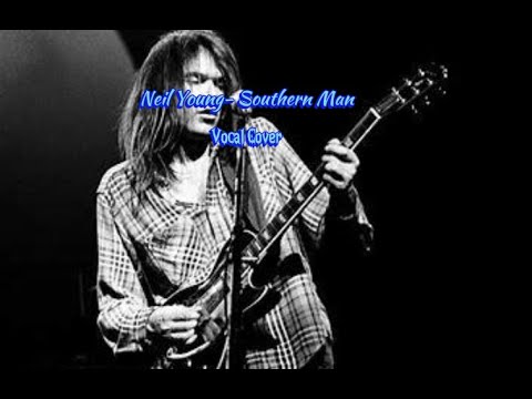 Southern Man- Neil Young Cover - YouTube
