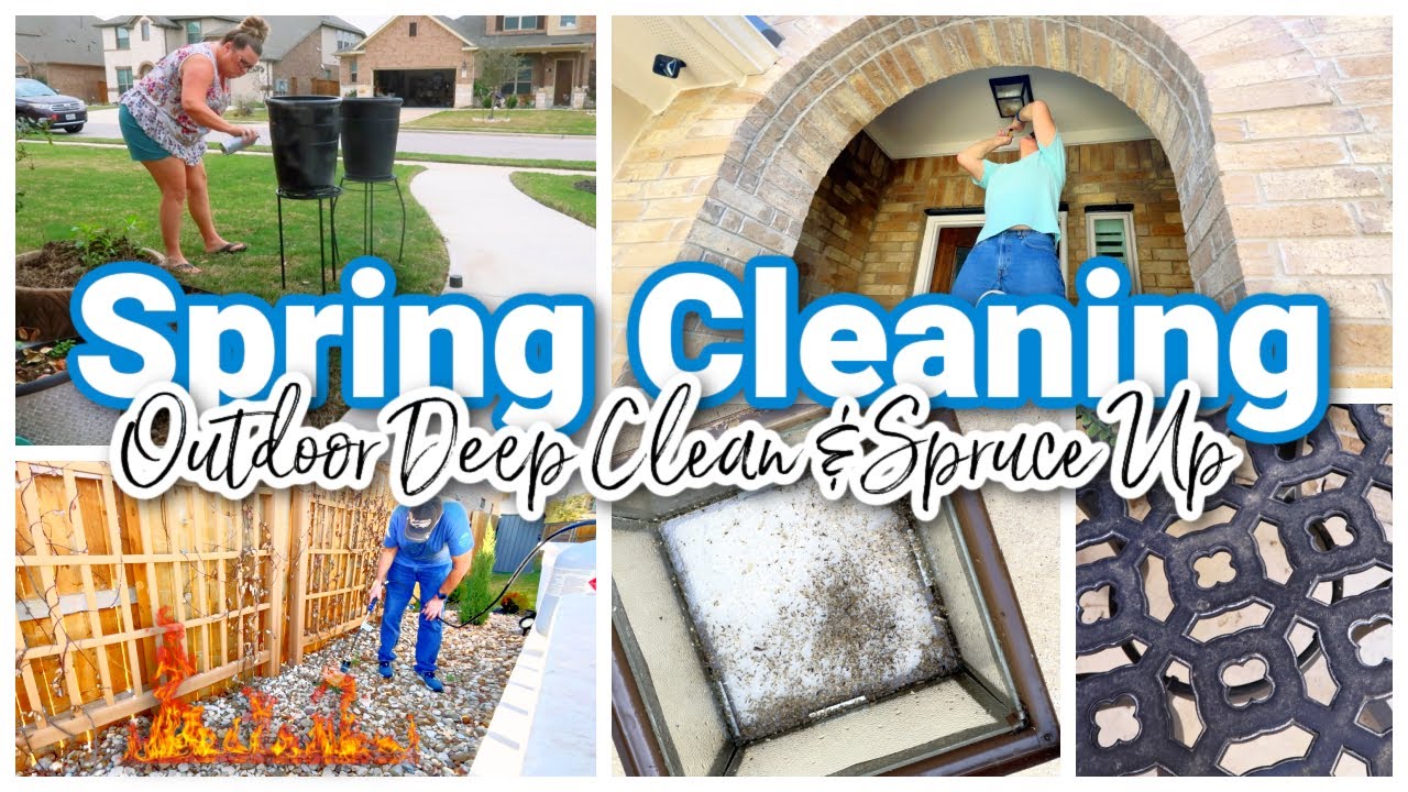 2023 (EXTREME) Outdoor Spring Cleaning & Spruce Up | Cleaning ...