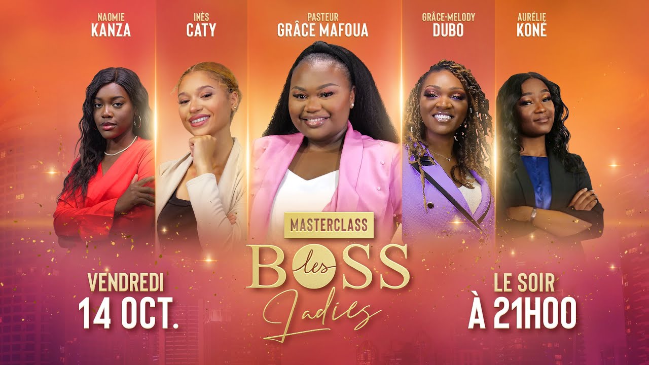 Les boss Ladies Show - Spéciale Master Class N°1 (Pasteur Grâce Mafoua ...