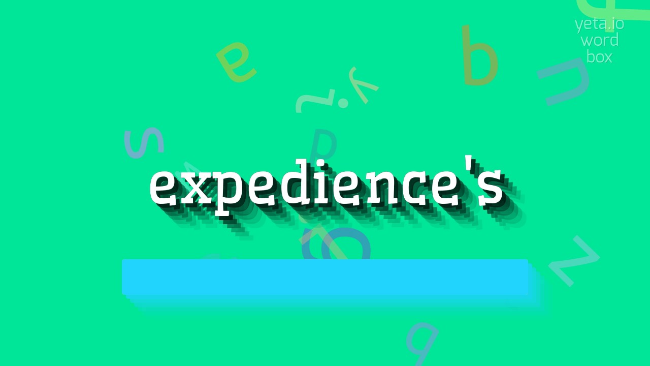 How to say "expedience's"! (High Quality Voices) - YouTube