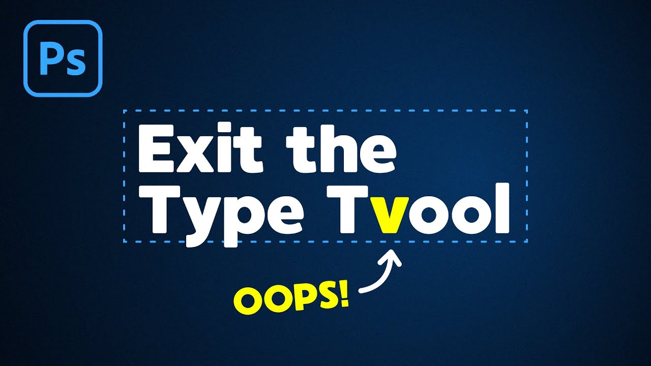 How To Exit Text Box In Photoshop Without Typing Accidentally YouTube How To Exit Text Box In Photoshop Without Typing Accidentally YouTube