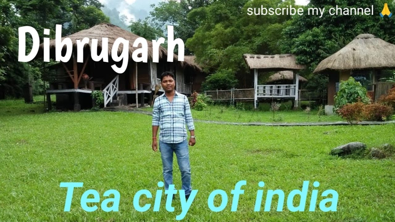 Dibrugarh city | Tea city | Dibrugarh city tour Dibrugarh ki ki sam ...