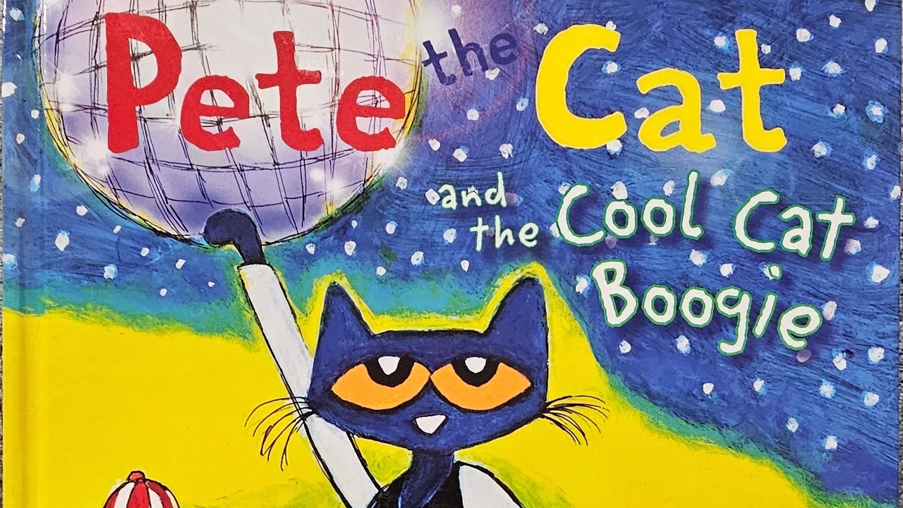 Pete The Cat & The Cool Cat Boogie #petethecatbooks #kids #stories # ...