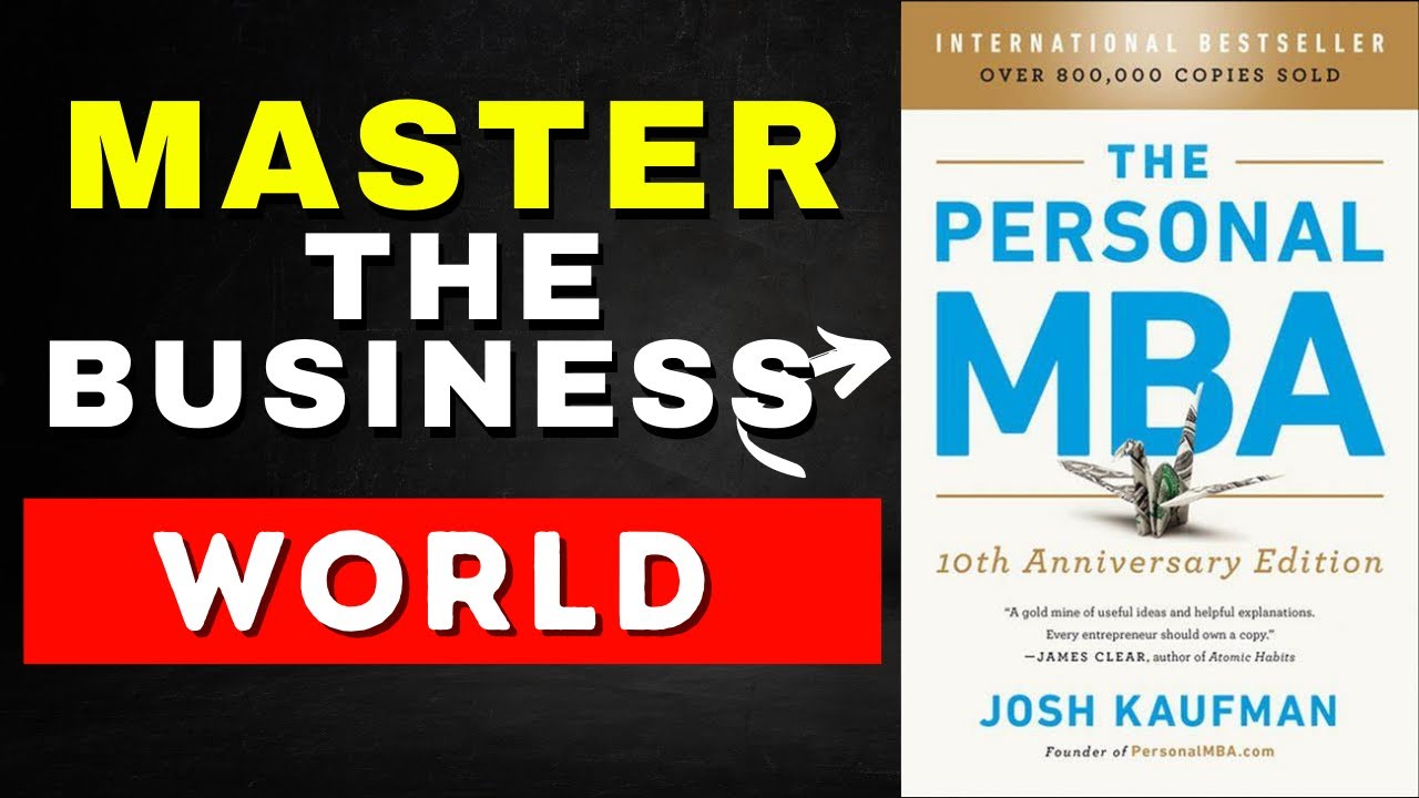 7 Key Takeaway from The Personal MBA Book by Josh Kaufman (Master ...