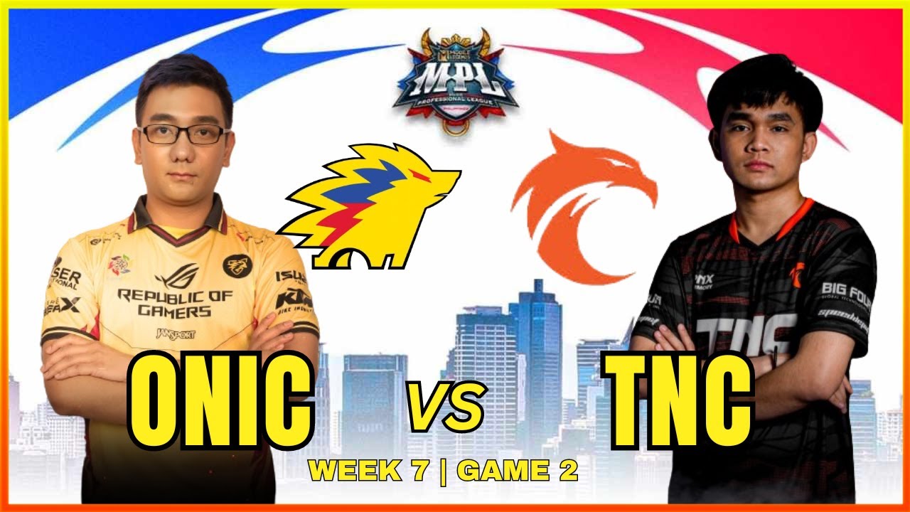 ONIC vs TNC | GAME 2 | REGULAR SEASON WEEK 7 - YouTube