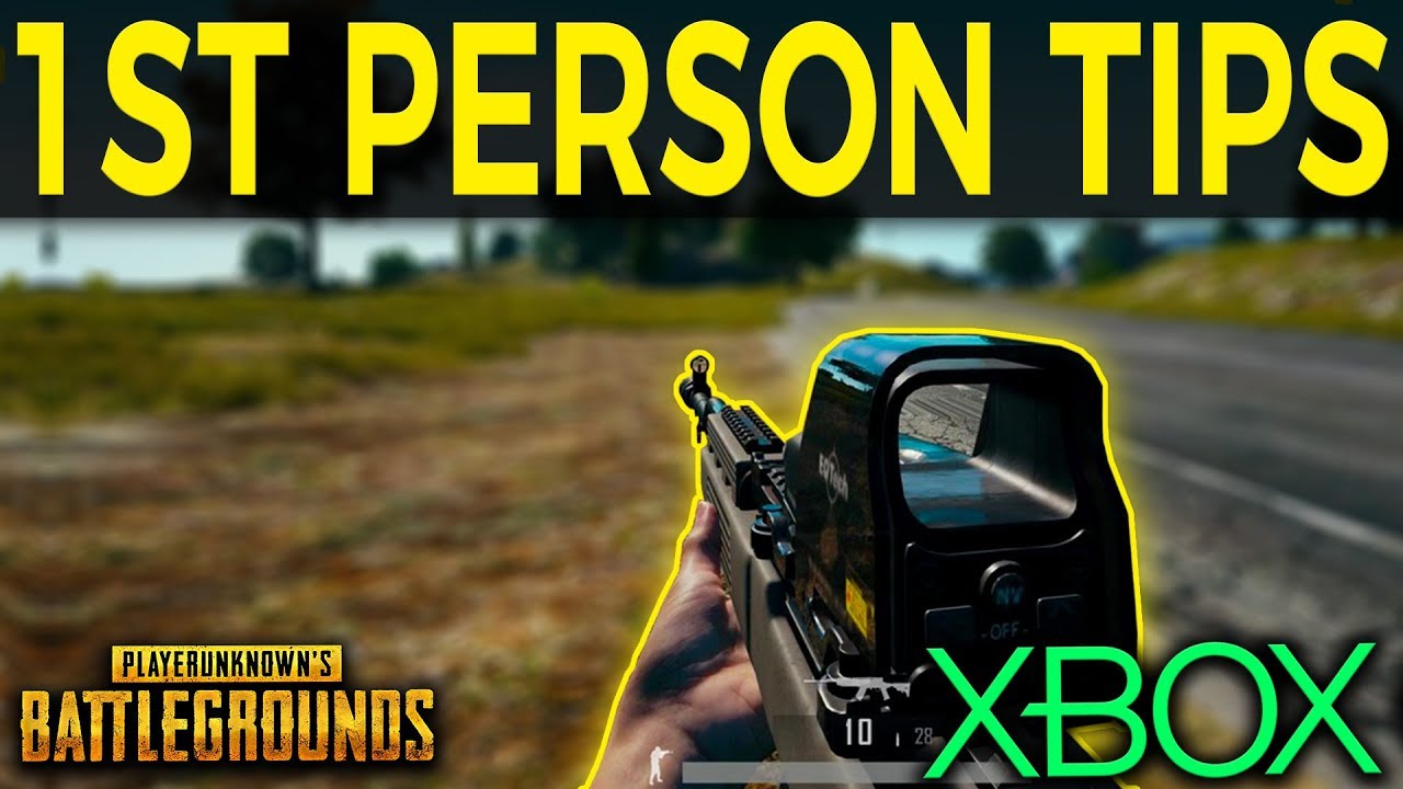 PUBG XBOX - First Person Tips! (FPP) - YouTube