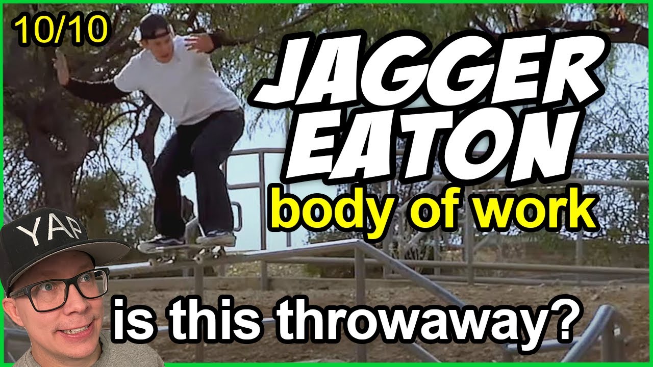 Jagger Eaton Body Of Work REVIEW (great throwaway part) - YouTube