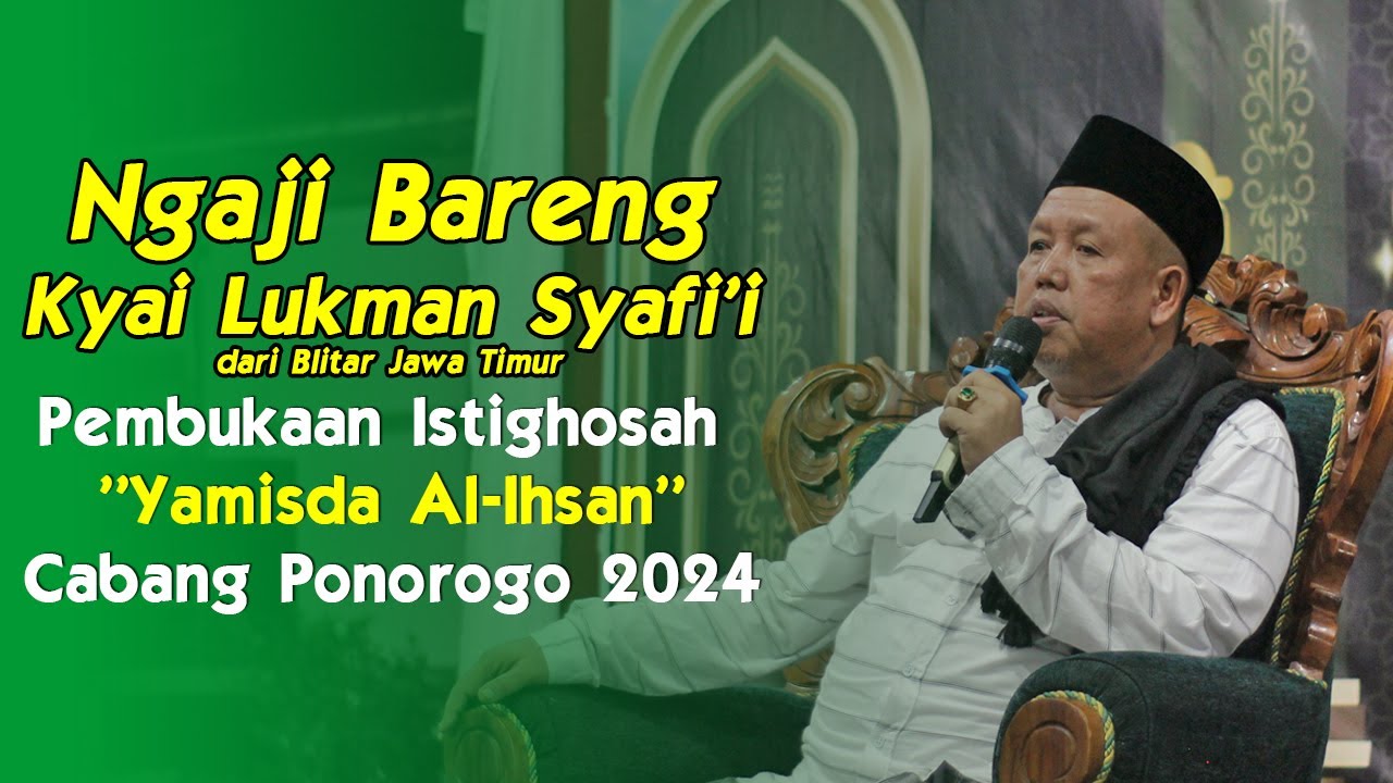 Ngaji Bareng Kyai Lukman Syafi'i Blitar | Pembukaan Istighosah Yamisda ...