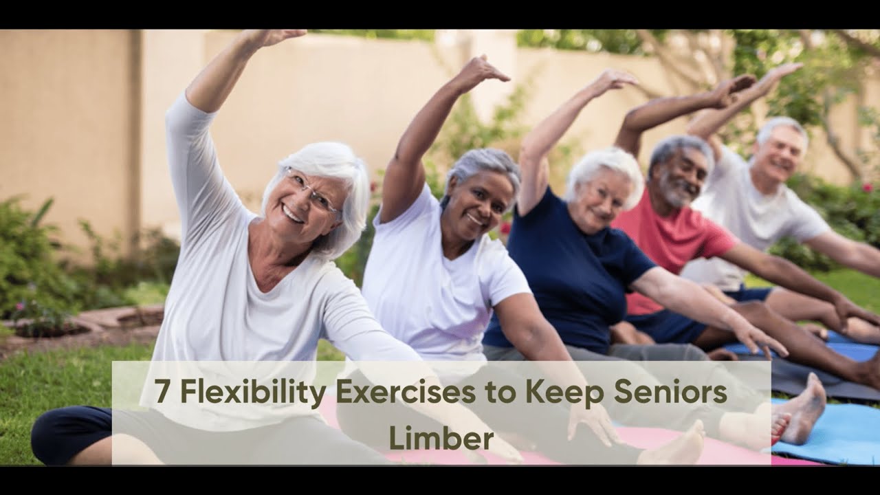 "7 Flexibility Exercises to Keep Seniors Limber"🧘‍♂️🤸‍♀️💪 🦵agility)🦶 ...