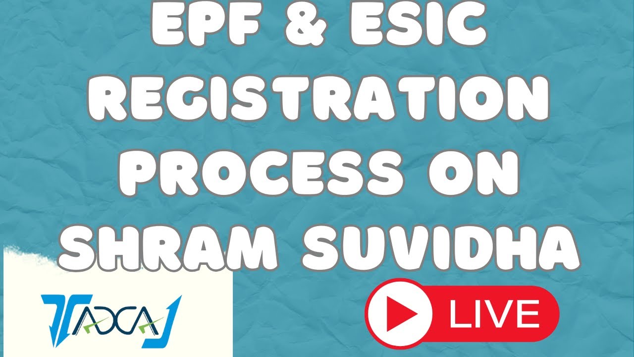 EPF & ESIC Registration Process Explained Live | Step-by-Step Guide on ...