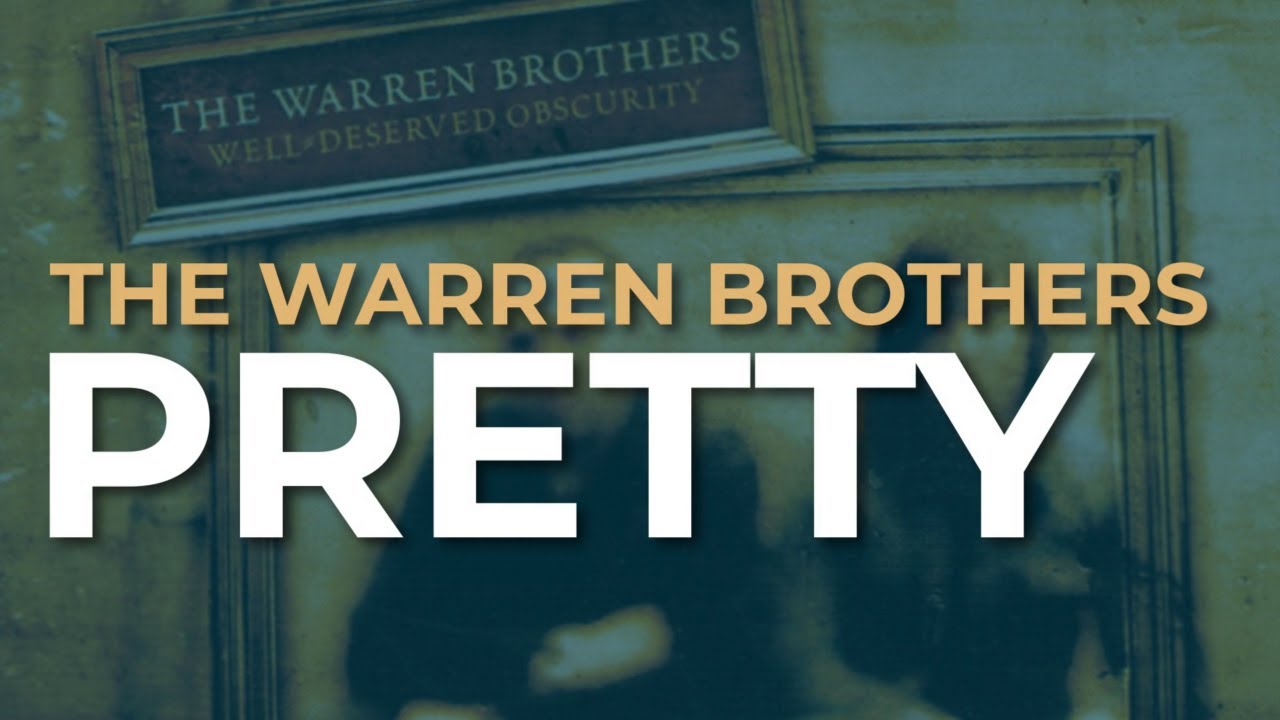 The Warren Brothers - Pretty (Official Audio) - YouTube