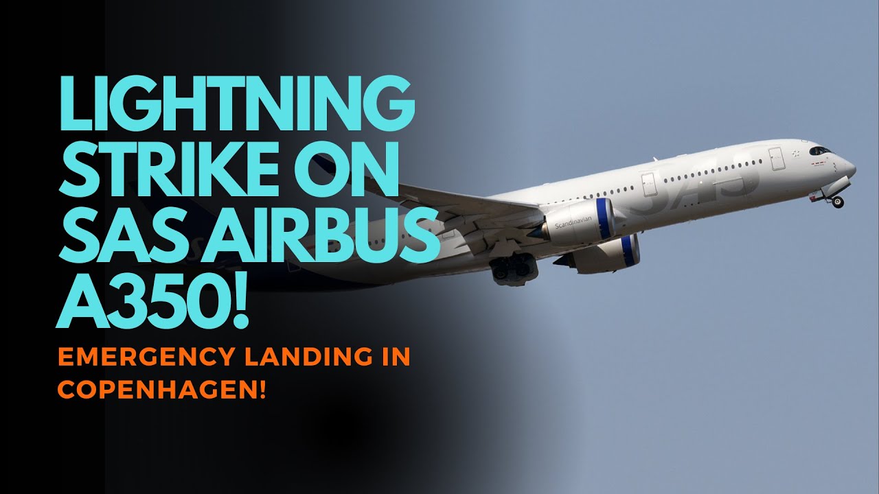 SAS A350-900 Returns to Copenhagen After Lightning Strike - YouTube