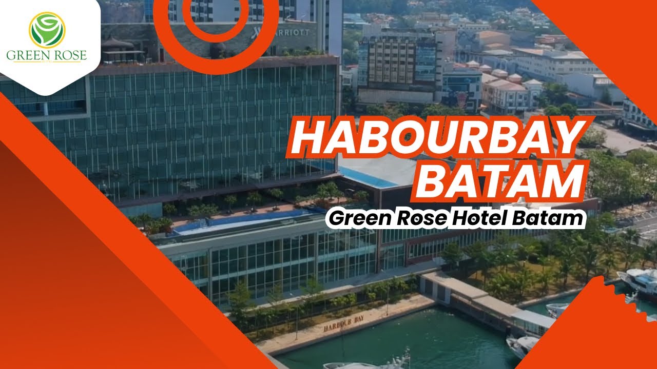 HABOUR BAY BATAM | Greenrose Hotel Batam - YouTube