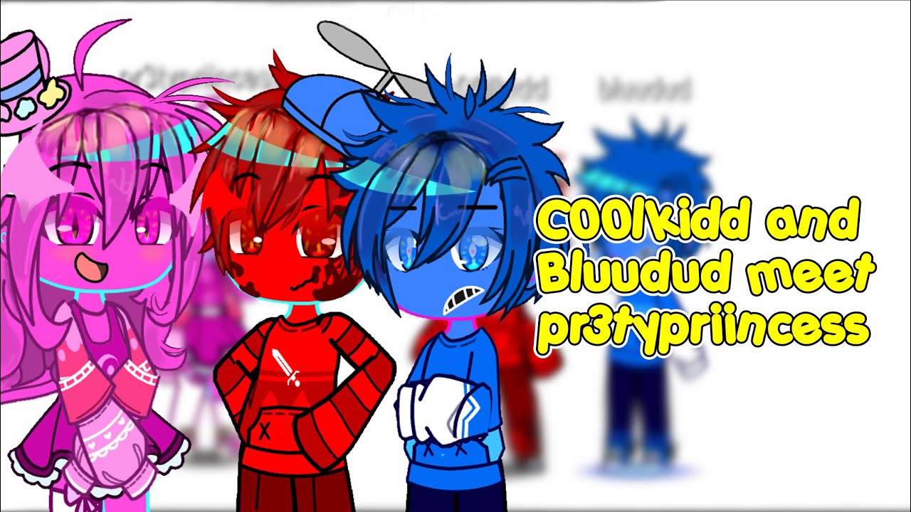 Bluudud and c00lkidd meet pr3typriincess - YouTube