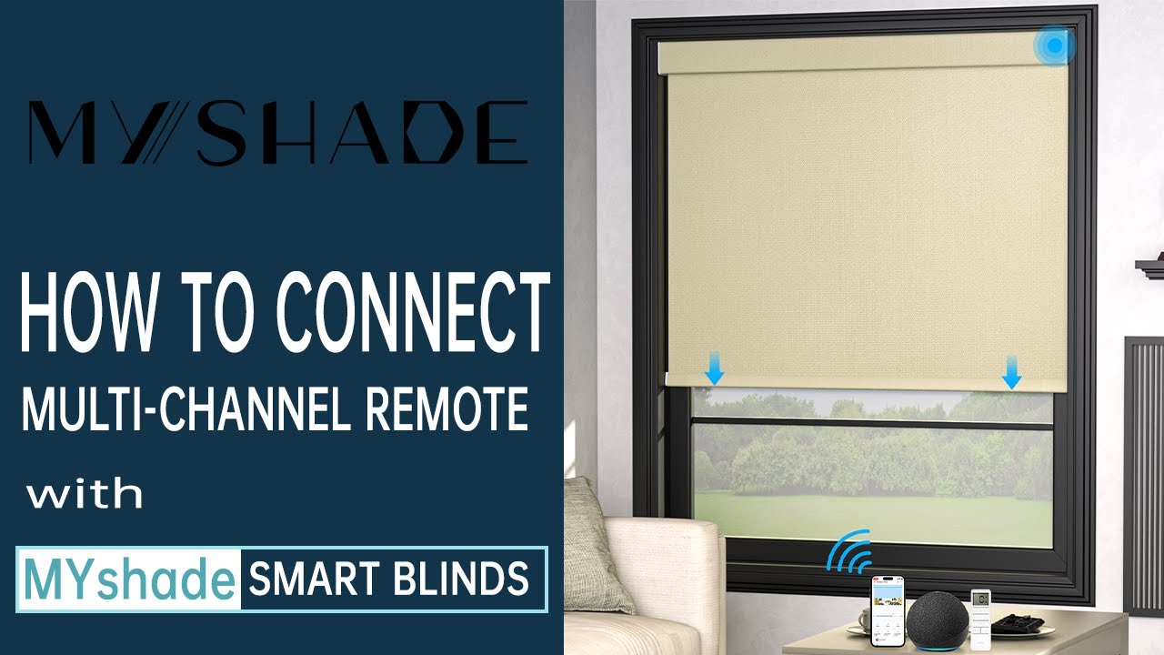 How to connect the multi channel Remote with MYshade Smart Blinds ...