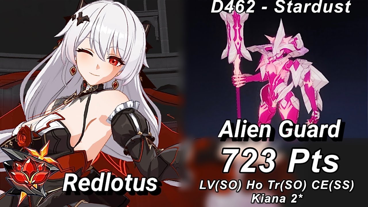 [ Honkai impact 3rd ] 7.2 Abyss Redlotus D462(Stardust) 723 Pts : Alien ...