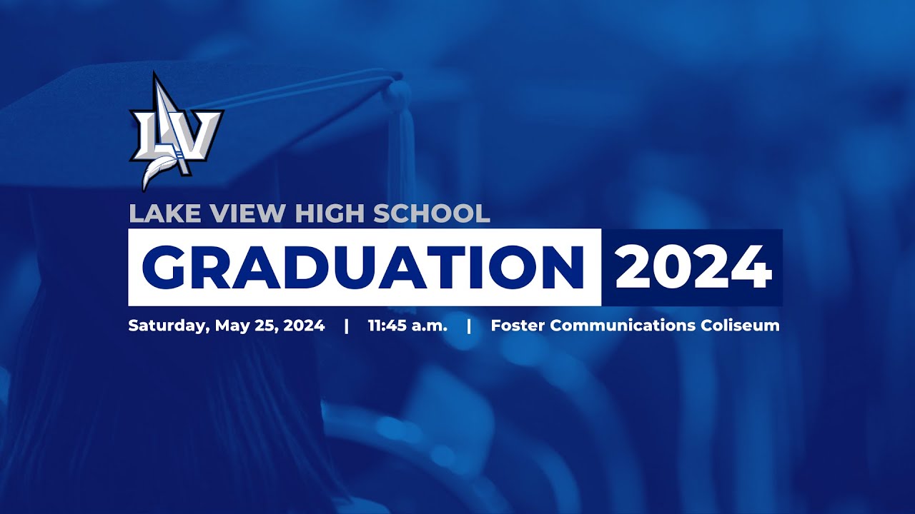 Lake View High School Graduation Ceremony 2024 - YouTube