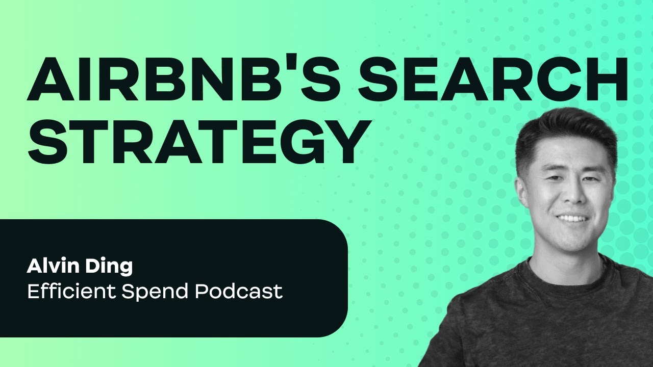 AirBnb Paid Search Strategy | Alvin Ding - YouTube