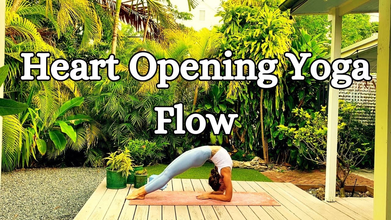 Yoga Flow for an Open Heart II Back Bends and Heart Openers - YouTube