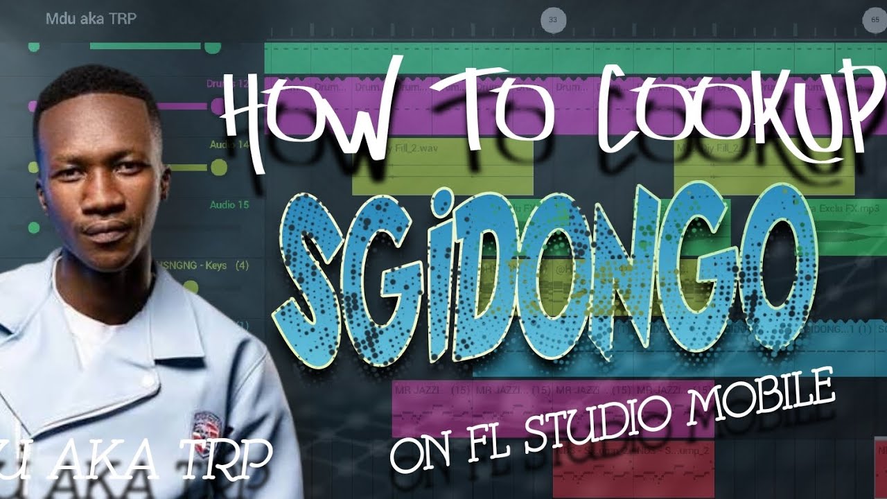 HOW TO COOKUP SGIDONGO LIKE MDU AKA TRP | FL STUDIO MOBILE | AMAPIANO ...