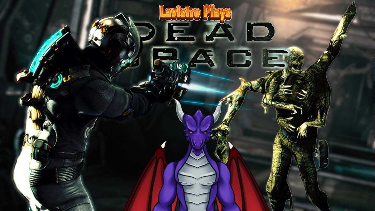 Lavistro is dead inside of this space.... | Dead Space - YouTube