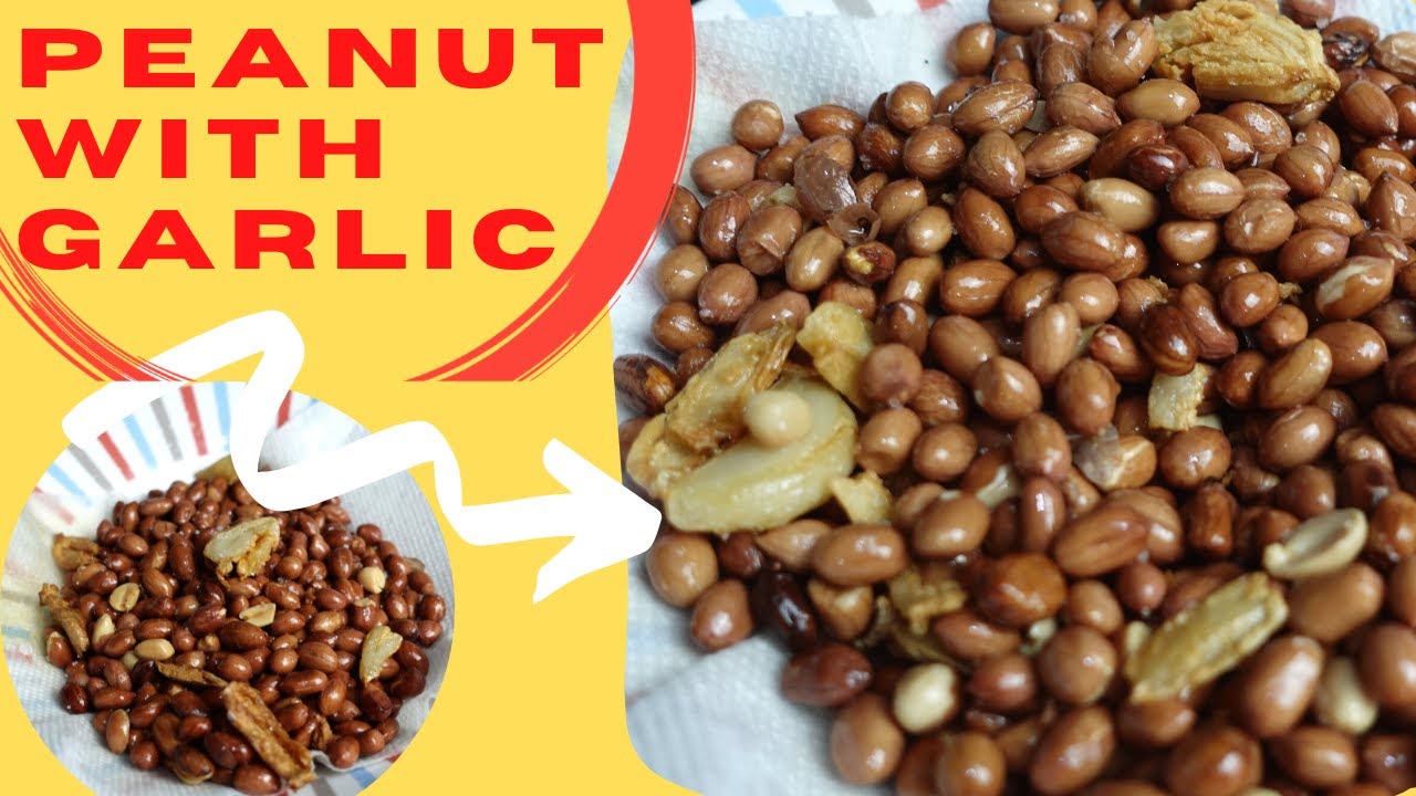 indoor cooking | Yummy Fried Peanuts with Crispy Garlic | Best Snacks ...