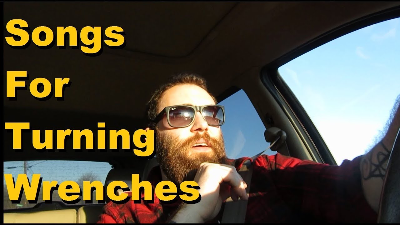 Songs For Turning Wrenches YouTube songs-for-turning-wrenches-youtube