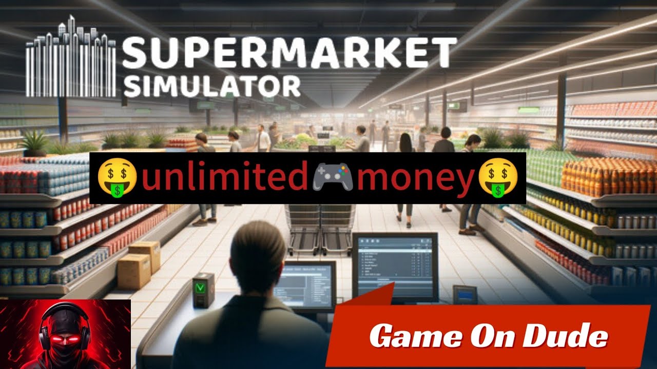 Supermarket simulator unlimited money 🤑🤑🤑🎮 #viralvideo #video #germany ...