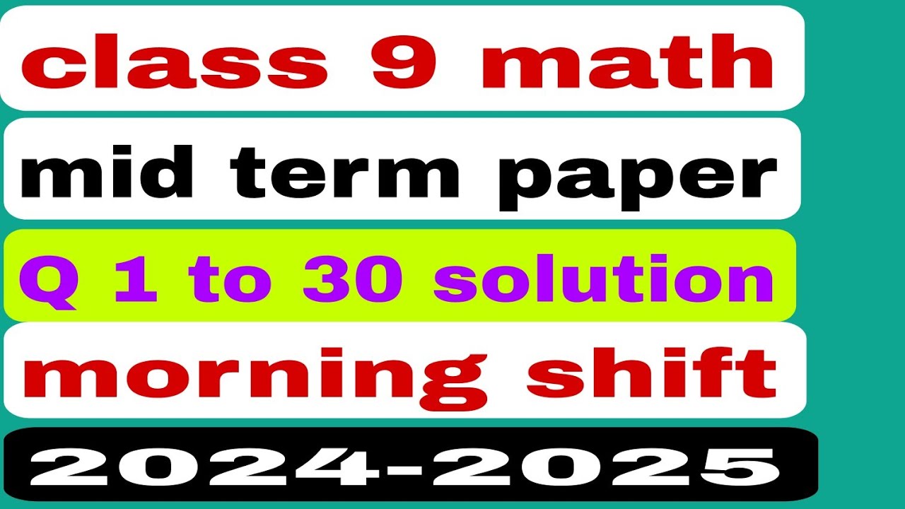 class 9 math mid term paper solution 2024 l class 9 math Q 1 to 30 solution ll class 9 math mid ...