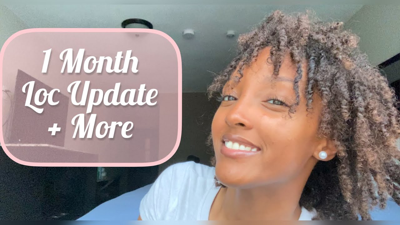 1 Month Loc Update | Maintenance & More #starterlocs #locjourney #locs ...