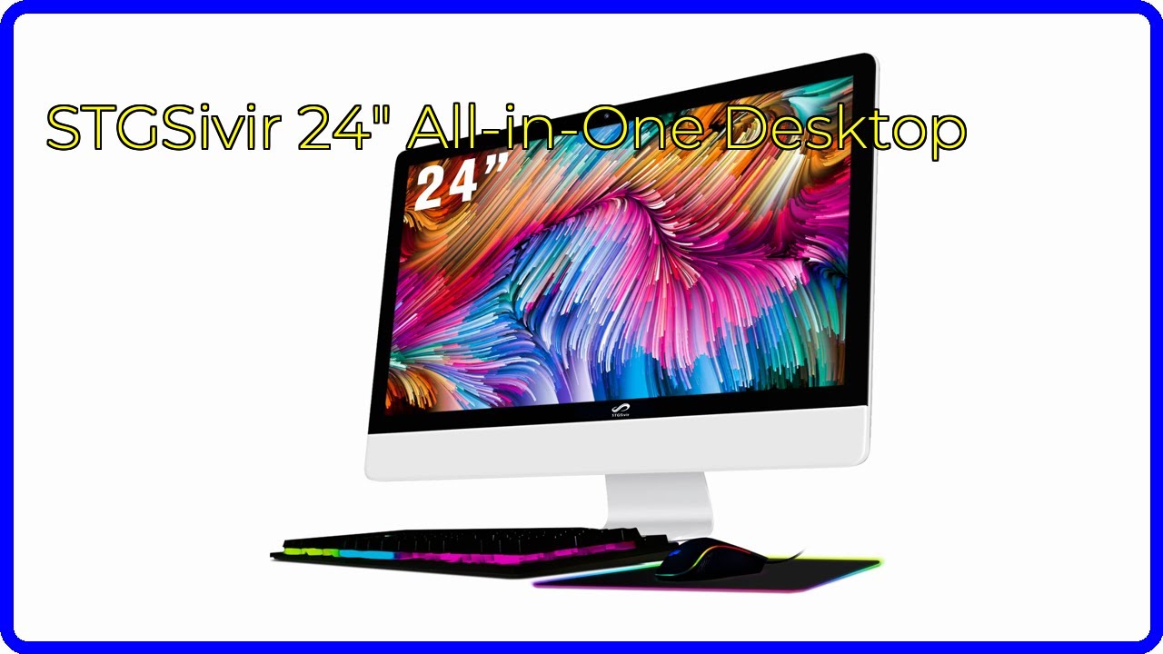 REVIEW (2025): STGSivir 24" All-in-One Desktop. ESSENTIAL details ...