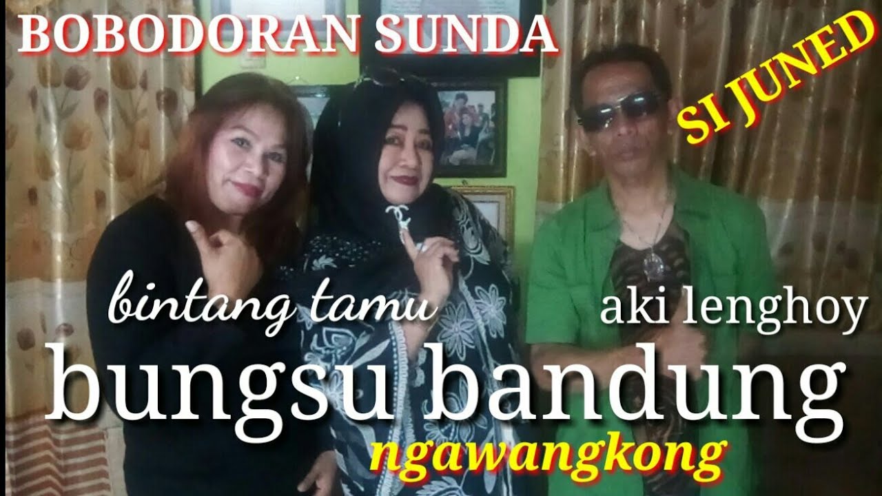 BOBODORAN SUNDA si JUNED ngawangkong sareng mmh bungsu bandung ucuu - YouTube
