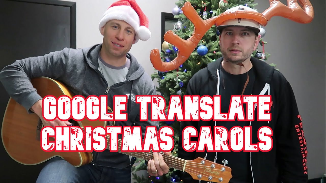 Google Translate Christmas Carols - YouTube