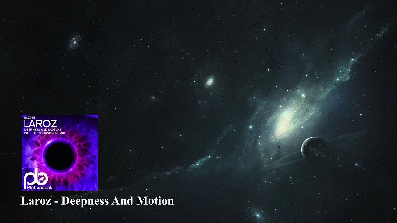 Laroz - Deepness And Motion - YouTube