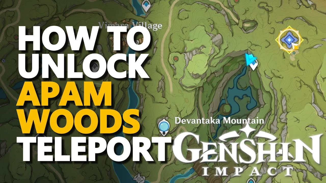 How to unlock Apam Woods Teleport Genshin Impact Sumeru Ashavan Realm ...