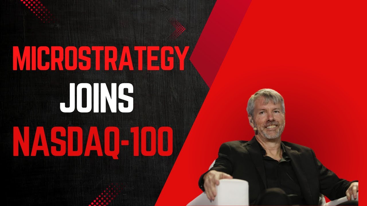 MicroStrategy Joins Nasdaq-100: What It Means for Bitcoin and Investors ...