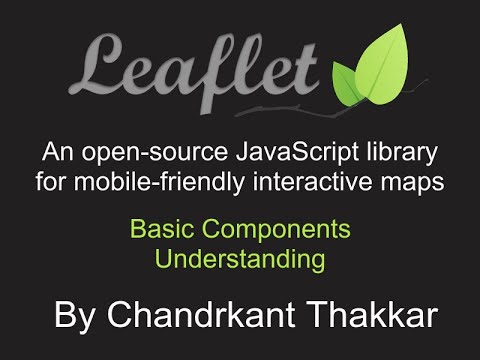 Leaflet Part 1: Creating Interactive Maps Using Open Source Library ...