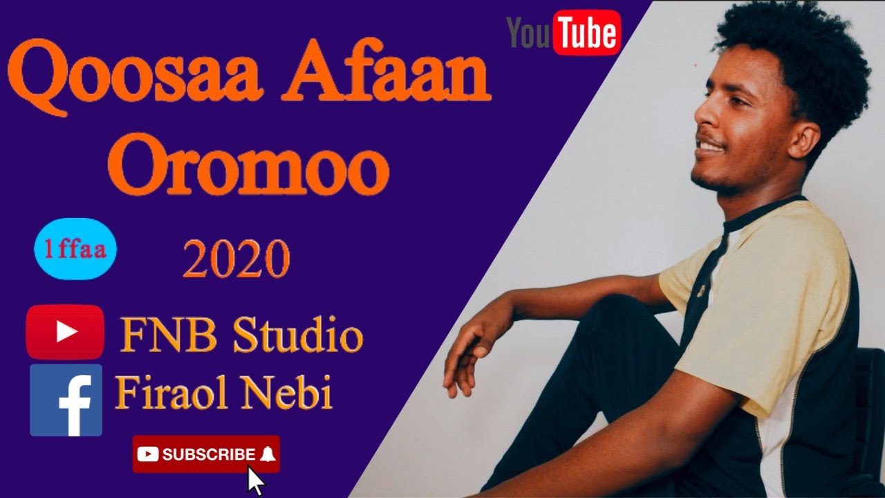 QOOSAA AFAAN OROMOO GABABA FIRAOL NEBI WAJIN - YouTube